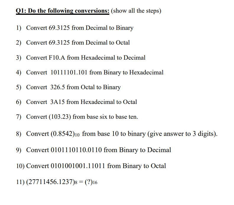 Solved Q1: Do the following conversions: (show all the | Chegg.com