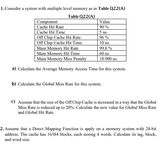 Solved 1. Consider a system with multiple level memory as in | Chegg.com