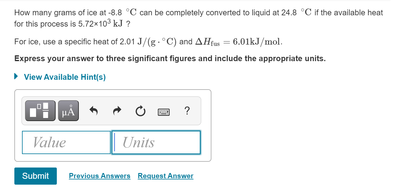 Solved How many grams of ice at -8.8 °C can be completely | Chegg.com