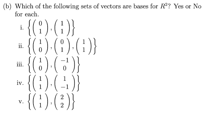 Solved (b) Which of the following sets of vectors are bases | Chegg.com