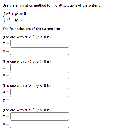 Solved Use the elimination method to ﻿find all solutions of | Chegg.com