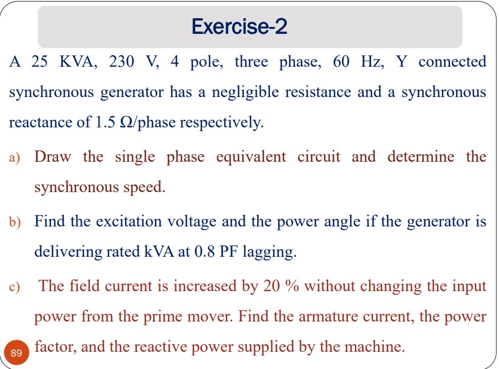 Solved A 25KVA,230 V,4 pole, three phase, 60 Hz,Y connected | Chegg.com