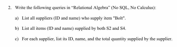 Solved 2. Write the following queries in "Relational | Chegg.com