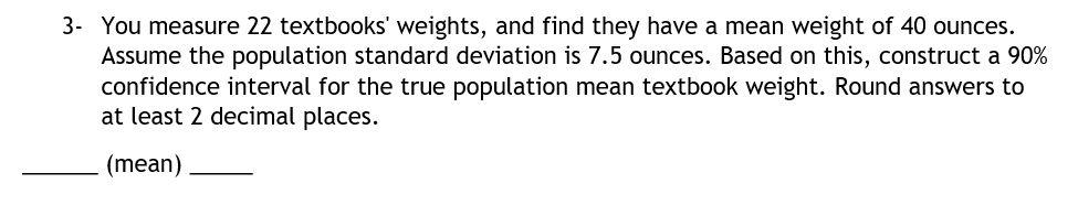 Solved Is the symbol the u(population mean or x with the | Chegg.com