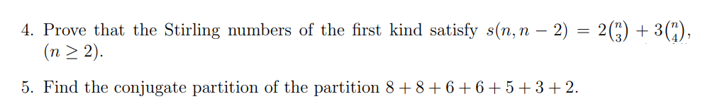 Solved 4. Prove that the Stirling numbers of the first kind | Chegg.com