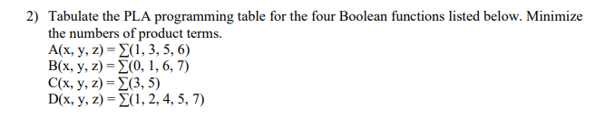 Solved 2) Tabulate the PLA programming table for the four | Chegg.com