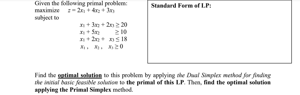 Solved Given the following primal problem: maximize | Chegg.com