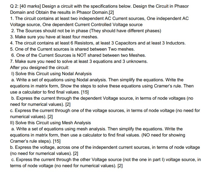 Solved Q2: [40 marks] Design a circuit with the | Chegg.com