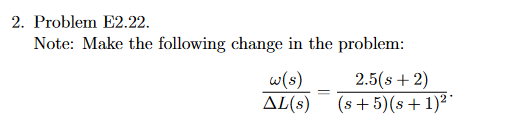 Solved 2. Problem E2.22. Note: Make the following change in | Chegg.com