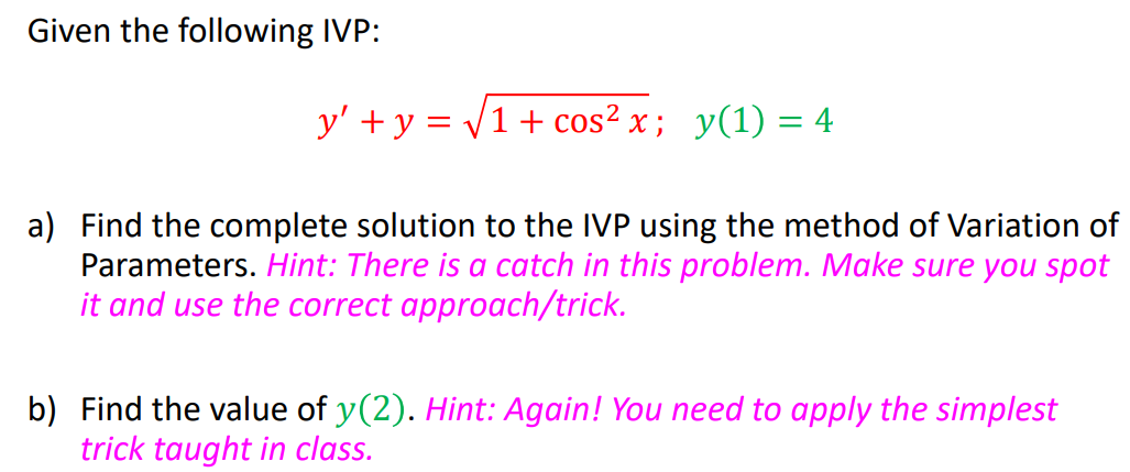 Solved Solve the following IVP using the method of Variation | Chegg.com