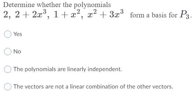 Solved Determine whether the polynomials 2 2, 2 + 2x3, 1+ x, | Chegg.com