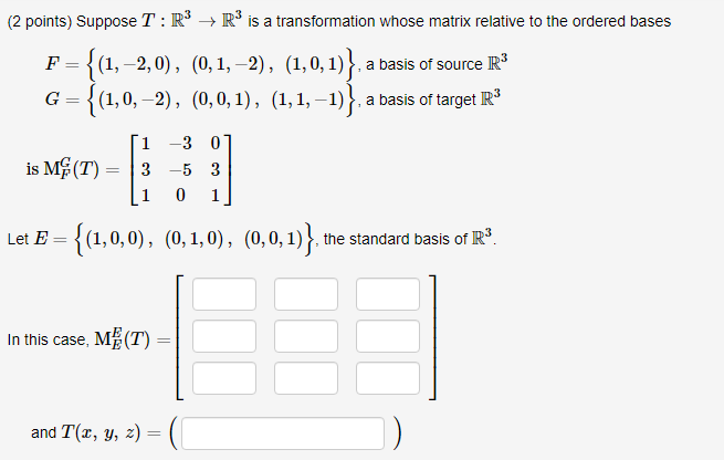 Solved (2 points) Suppose T : R3 R* is a transformation | Chegg.com