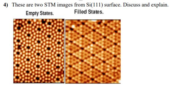 4) These are two STM images from Si(11 1) surface. | Chegg.com