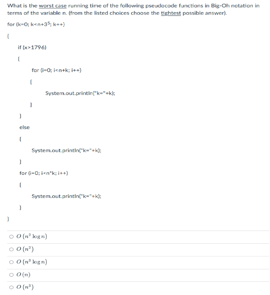 Solved What is the worst case running time of the following | Chegg.com