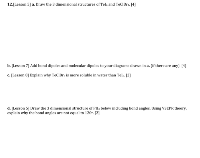 Solved 12. [Lesson 5] a. Draw the 3 dimensional structures | Chegg.com