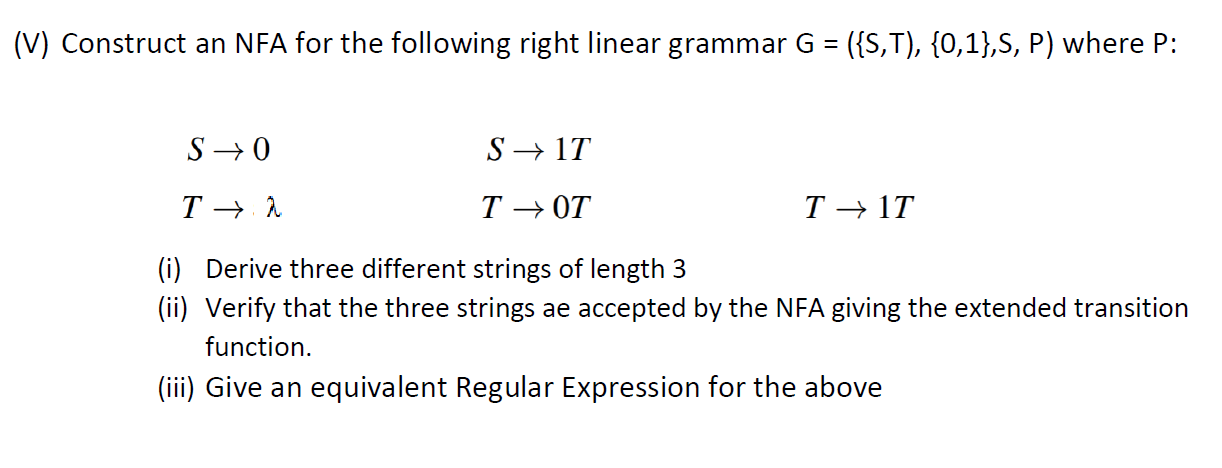 Solved (V) Construct an NFA for the following right linear | Chegg.com