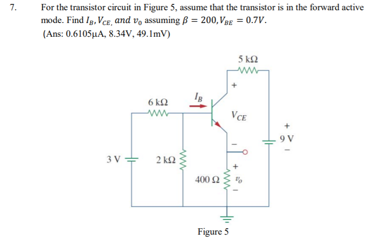 Solved For the transistor circuit in Figure 5, assume that | Chegg.com