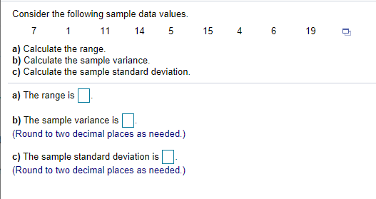 Solved Consider the following sample data values. 7 1 11 14 | Chegg.com