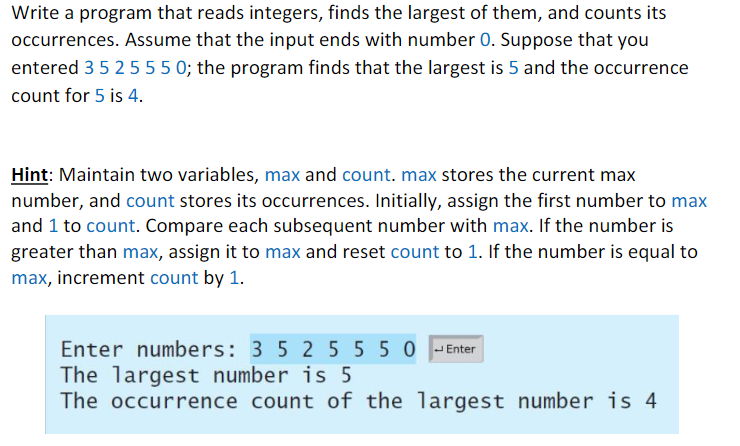 Solved Write a program that reads integers, finds the | Chegg.com