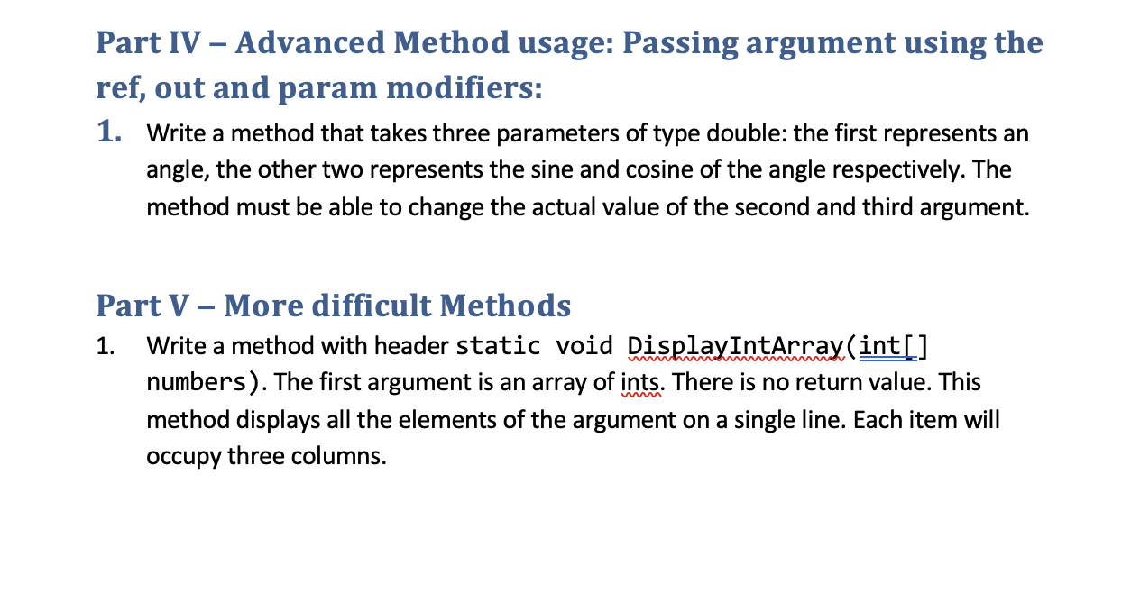 Solved Part IV - Advanced Method usage: Passing argument | Chegg.com