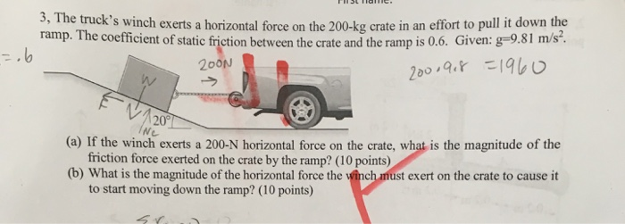 Solved 3, The ramp. The coefficient of static friction | Chegg.com