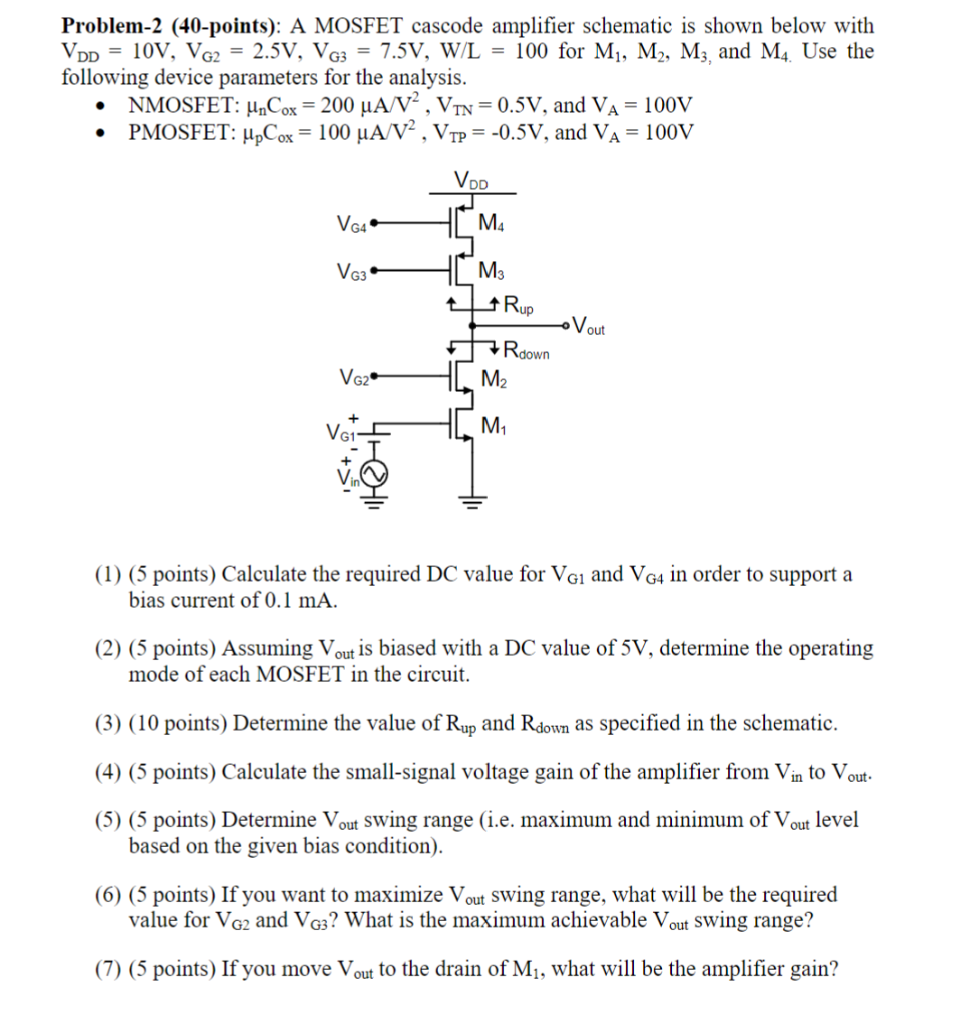 Solved Problem-2 (40-points): A MOSFET cascode amplifier | Chegg.com