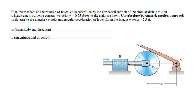 Solved 4. In the mechanism the rotation of lever OA is | Chegg.com