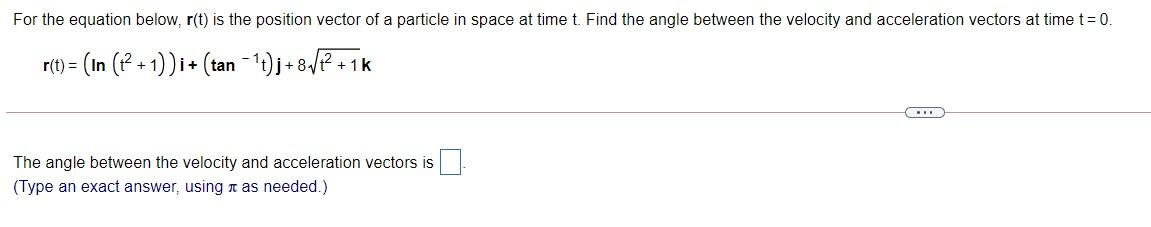 Solved For the equation below, r(t) is the position vector | Chegg.com