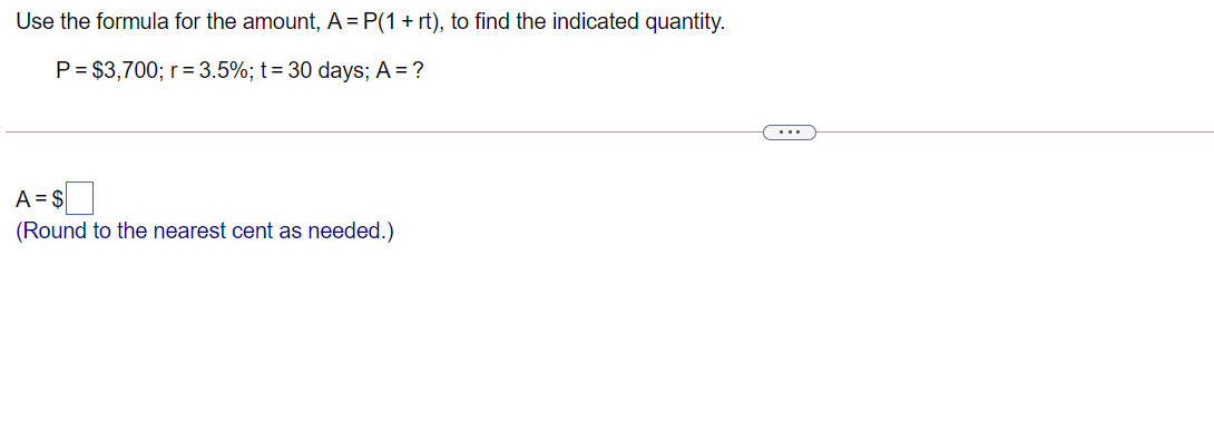 Solved Use the formula for the amount, A = P(1 + rt), to | Chegg.com