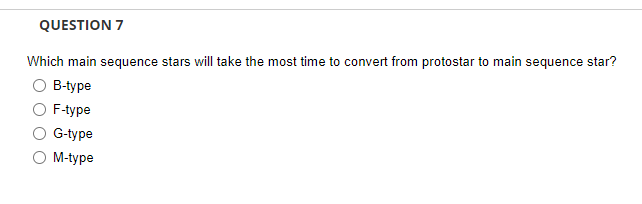 Solved Which Main Sequence Stars Will Take The Most Time To Chegg