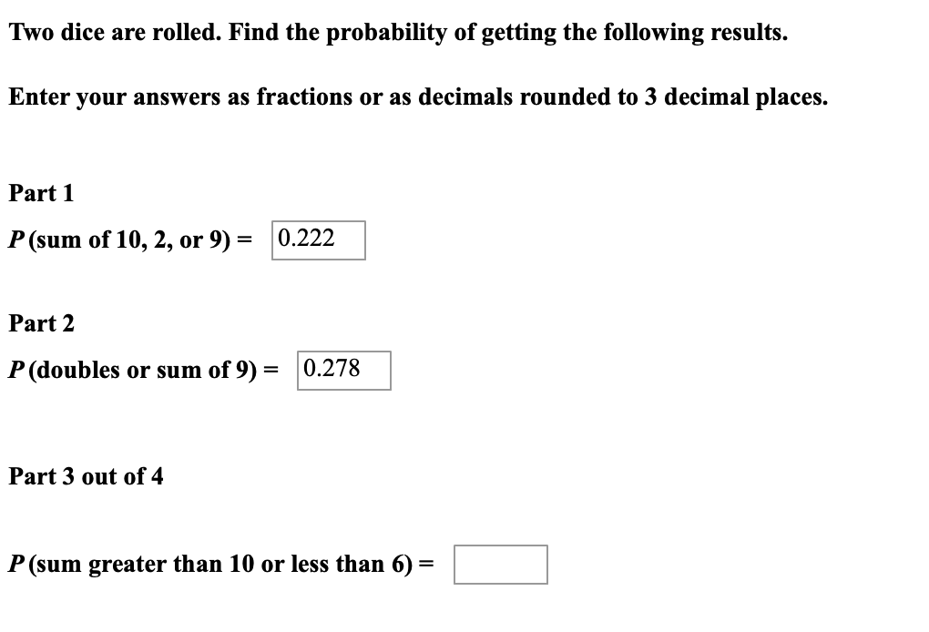 Solved Two dice are rolled. Find the probability of getting | Chegg.com