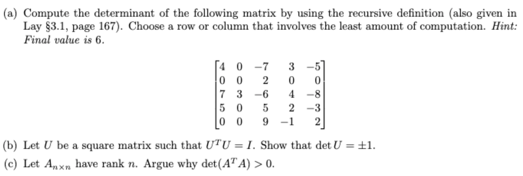 Solved (a) Compute the determinant of the following matrix | Chegg.com