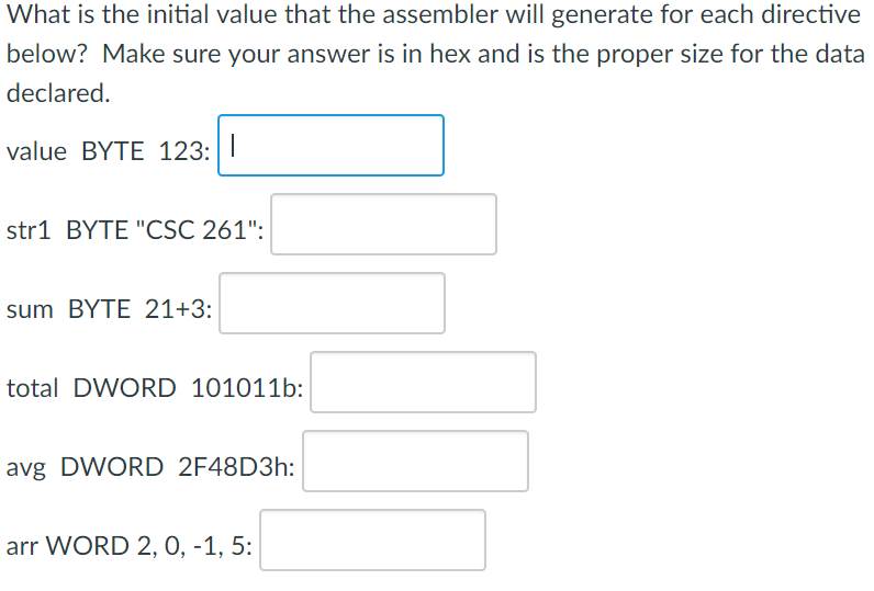 Solved What Is The Initial Value That The Assembler Will