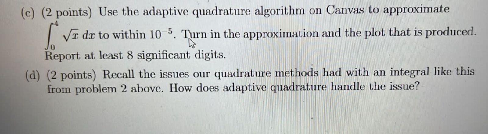 (c) (2 points) Use the adaptive quadrature algorithm | Chegg.com