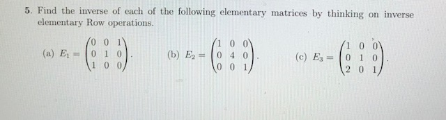 Solved 5. Find the inverse of each of the following | Chegg.com