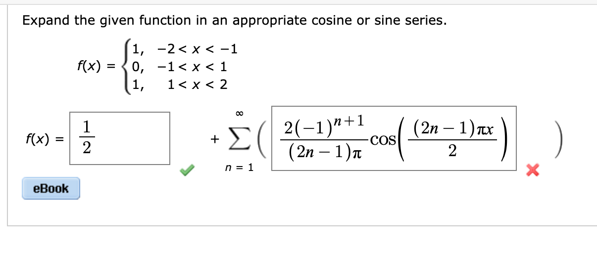 Solved Expand the given function in an appropriate cosine or | Chegg.com