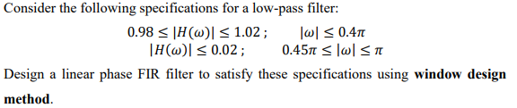 Solved Consider the following specifications for a low-pass | Chegg.com