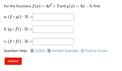 Solved For the functions f(x)=4x2+2 and g(x)=3x−5, find a. | Chegg.com