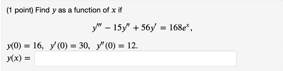 Solved (1 point) Find 𝑦y as a function of 𝑥x | Chegg.com