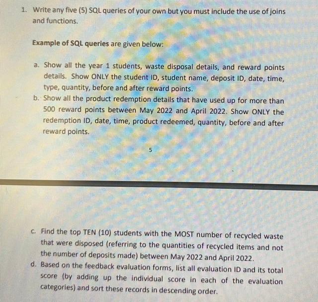 Solved 1. Write any five (5) SQL queries of your own but you | Chegg.com