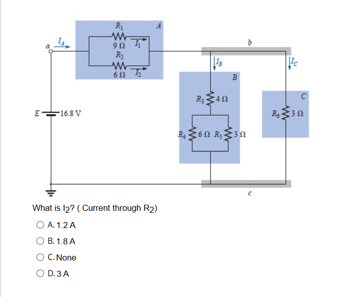 Solved What is I2 ? ( ﻿Current through R2 )A. 1.2AB. 1.8AC. | Chegg.com