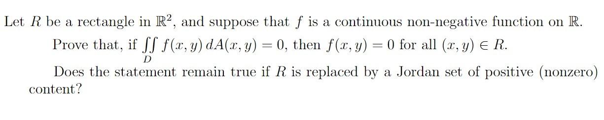 Solved Let R be a rectangle in R2, and suppose that f is a | Chegg.com