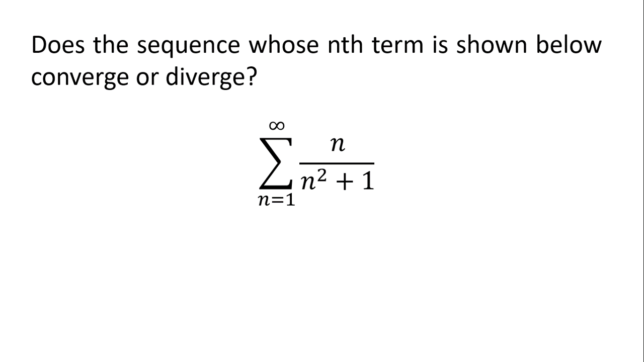 Solved Does the sequence whose nth term is shown below | Chegg.com