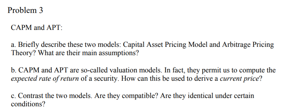 Solved CAPM and APT: a. Briefly describe these two models: | Chegg.com