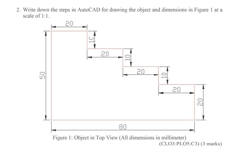 Solved 2. Write down the steps in AutoCAD for drawing the | Chegg.com
