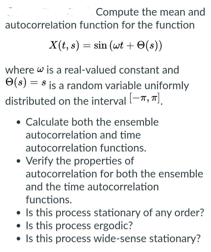 Solved Compute The Mean And Autocorrelation Function For The