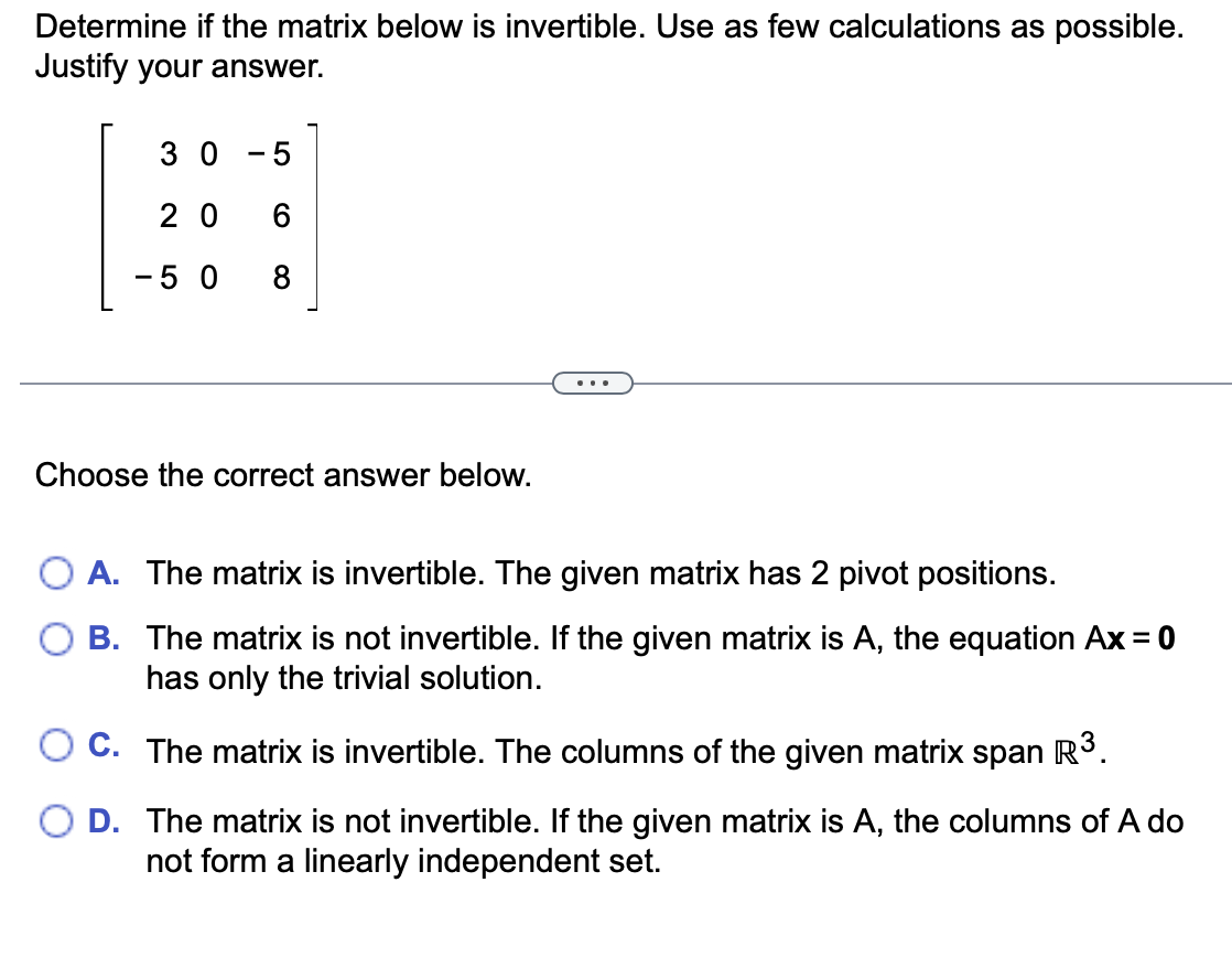 Solved Determine if the matrix below is invertible. Use as | Chegg.com