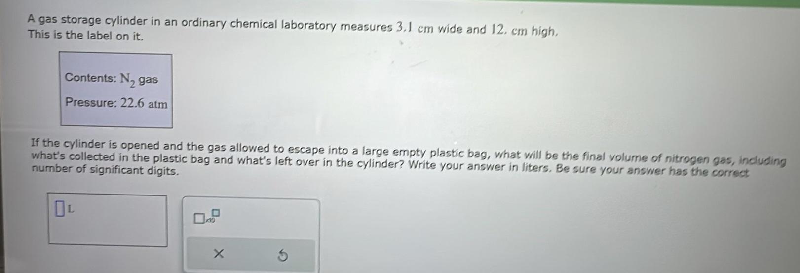 Solved A gas storage cylinder in an ordinary chemical | Chegg.com