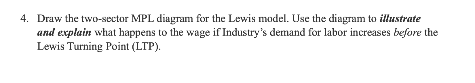 Solved 4. Draw the two-sector MPL diagram for the Lewis | Chegg.com