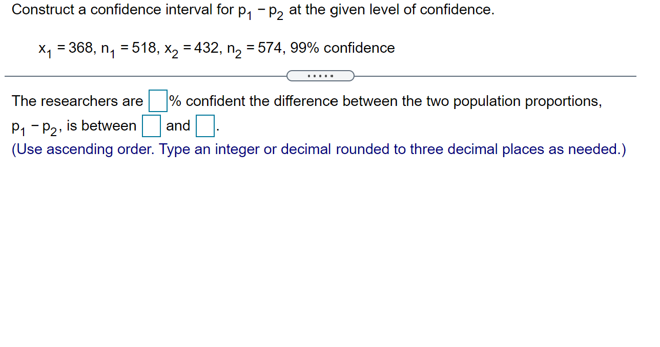 Solved Construct a confidence interval for p1 -P2 at the | Chegg.com